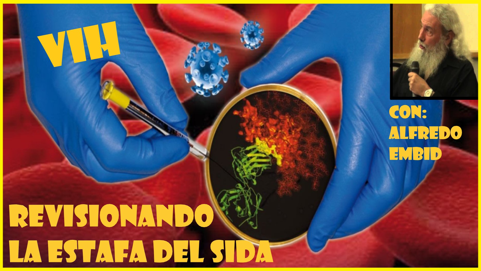 REVISIONANDO EL SIDA, CON ALFREDO EMBID – Hermanos Barea TV