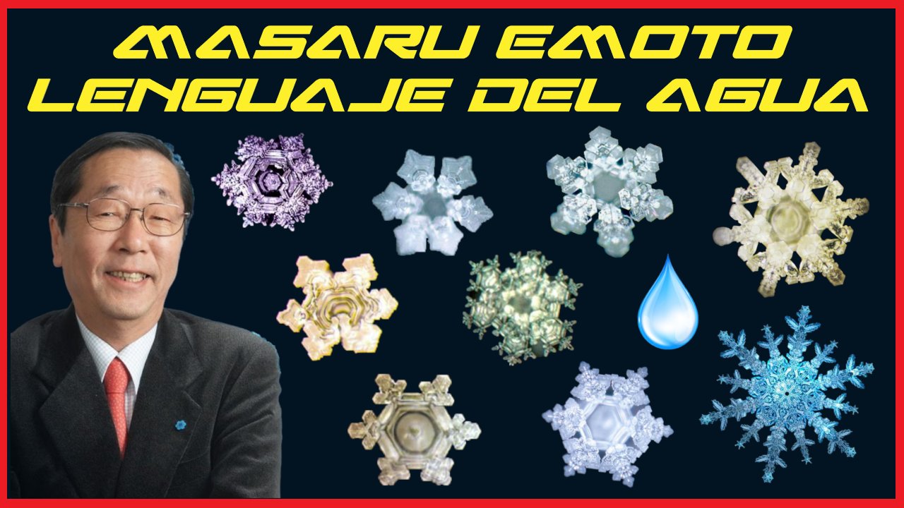 MASARU EMOTO. LA MEMORIA DEL AGUA – Hermanos Barea TV