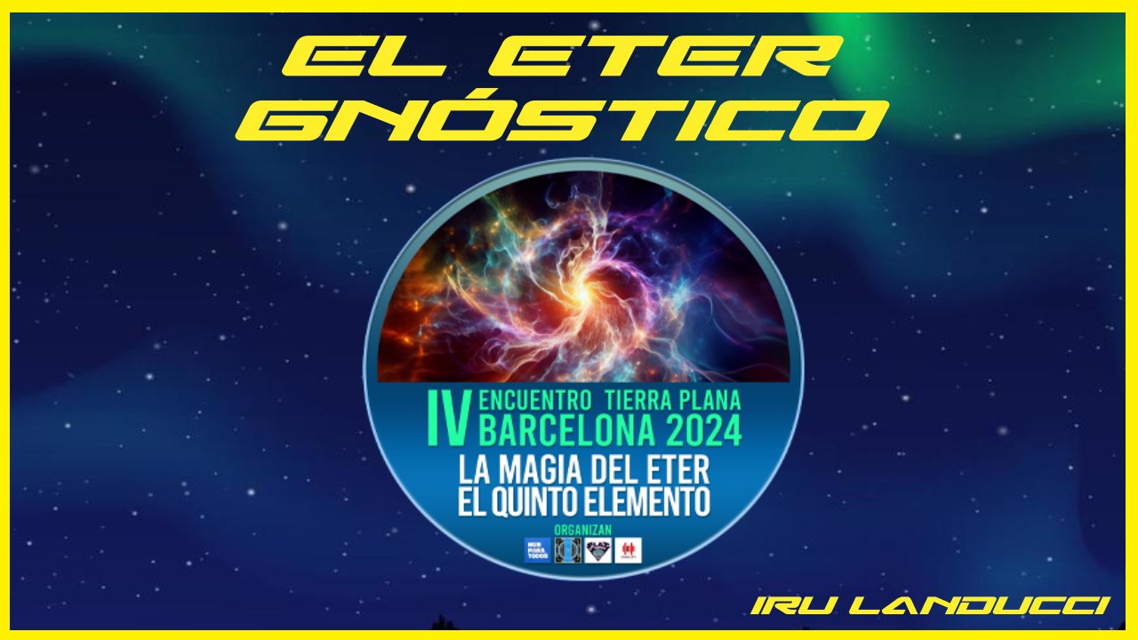 IV ENCUENTRO TP BCN 2024. EL ETER GNÓSTICO – Hermanos Barea TV