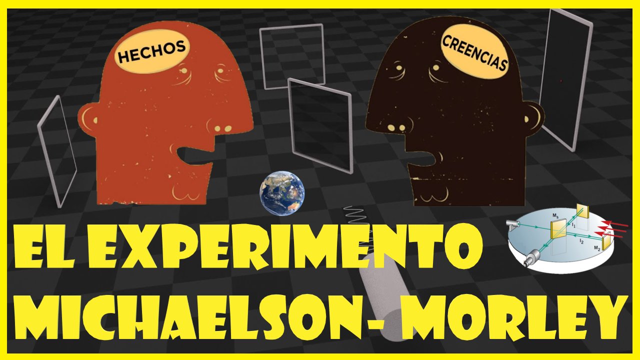 EL EXPERIMENTO MICHAELSON-MORLEY Y LA DISONANCIA COGNITIVA – Hermanos ...